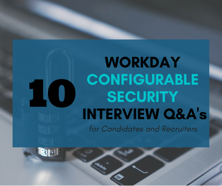 10 Workday Configurable Security Interview Questions for Candidates and ...